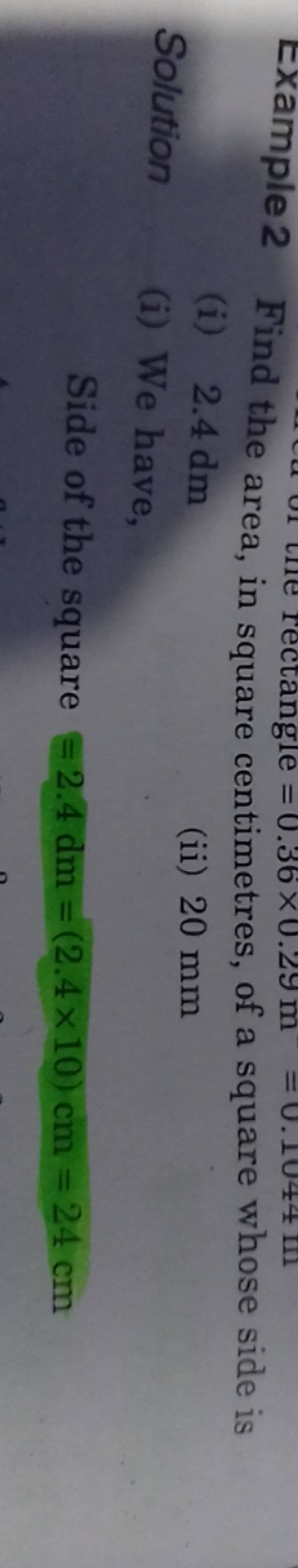 Example 2 Find the area, in square centimetres, of a square whose side is.. Example 2 Find the area, in square centimetres, of a square whose side is..