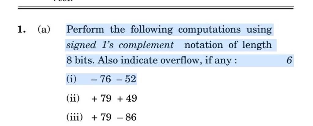 1 A Perform The Following Computations Using Signed 1s Complement Not 7878
