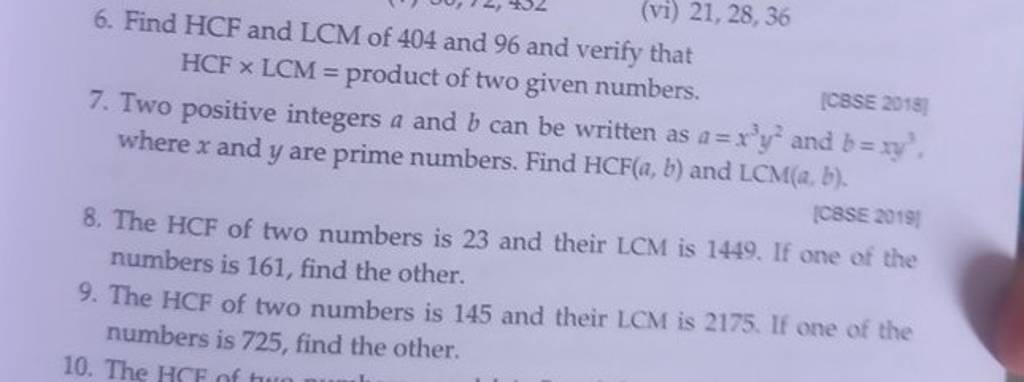 6. Find HCF and LCM of 404 and 96 and verify that HCF × LCM = product of 6. Find HCF and LCM of 404 and 96 and verify that HCF × LCM = product of
