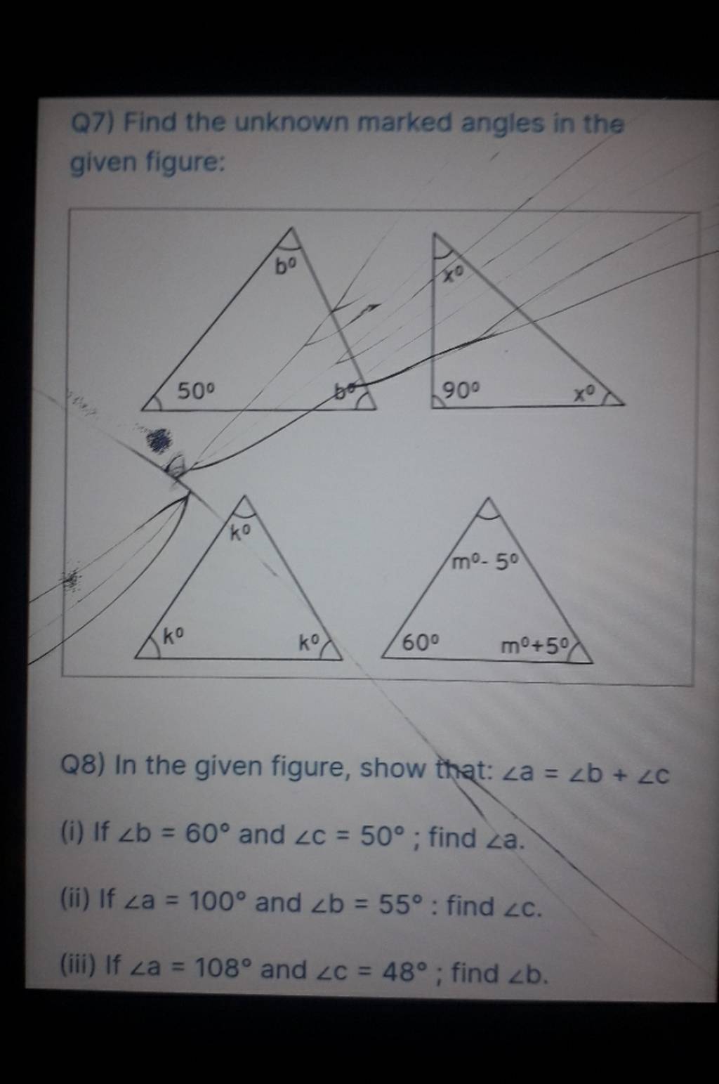 Q7) Find the unknown marked angles in the given figure: Q8) In the given