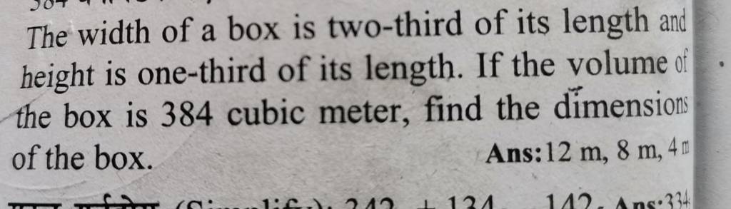 The width of a box is two-third of its length and height is one-third of