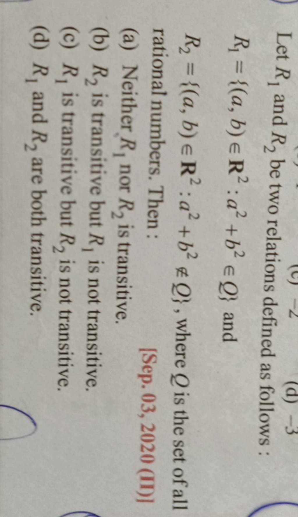 Let R1 and R2 be two relations defined as follows : R1 ={(a,b)∈R2:a2+b2..