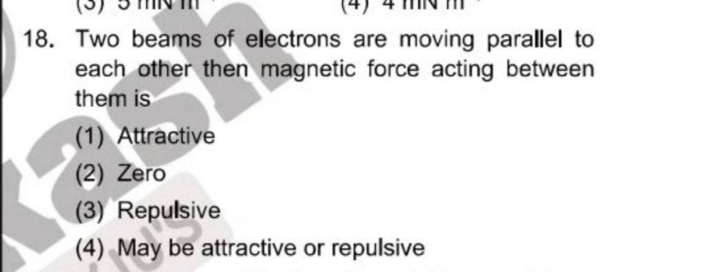 Two Beams Of Electrons Are Moving Parallel To Each Other Then Magnetic Fo