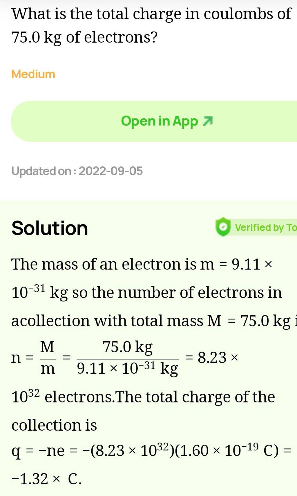 What is the total charge in coulombs of 75.0 kg of electrons? Medium Open..