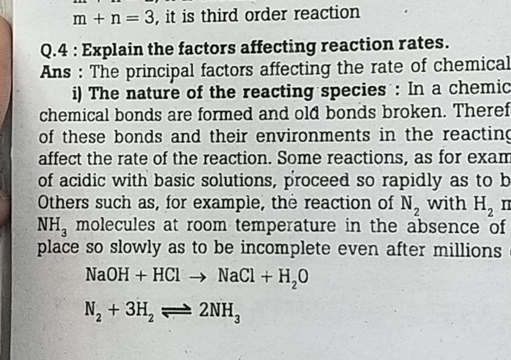 m+n=3, it is third order reaction Q.4 : Explain the factors affecting rea..