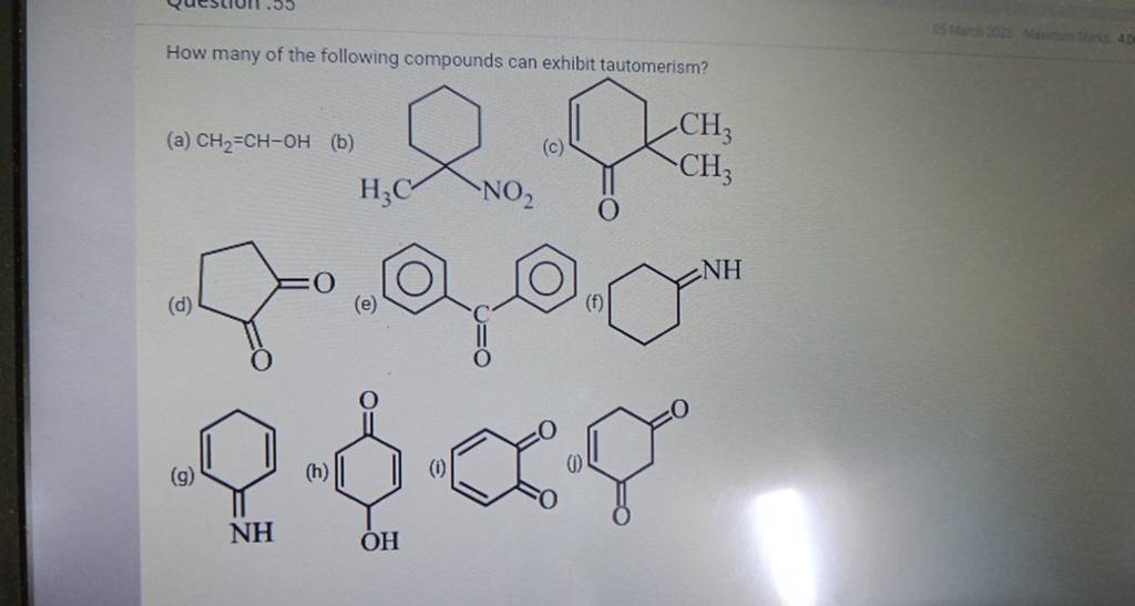 How many of the following compounds can exhibit tautomerism? (a) CH2 =CH−..