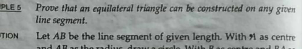 PLE 5 Prove that an equilateral triangle can be constructed on any given