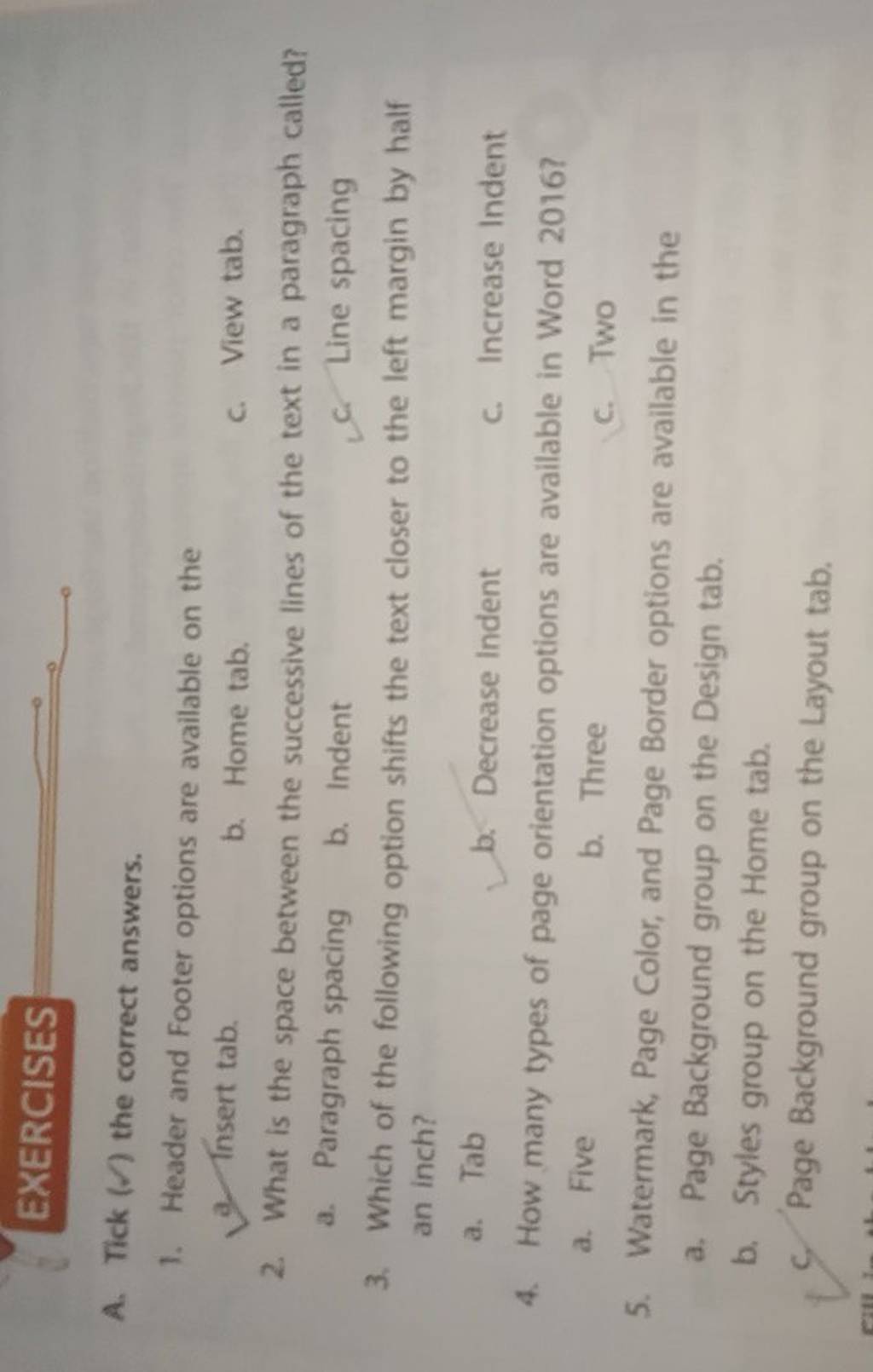 EXERCISES A. Tick ( ) the correct answers. 1. Header and Footer options a..