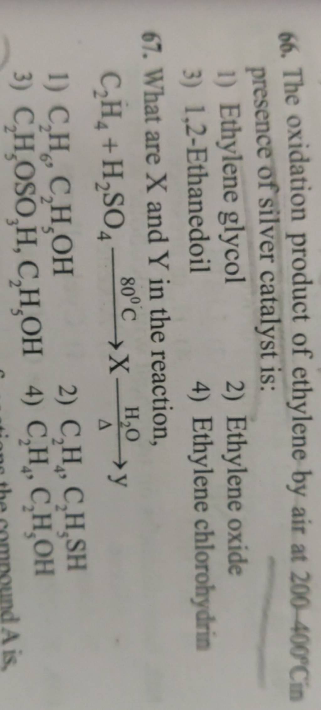 What are X and Y in the reaction, C2 H4 +H2 SO4 80∘C XΔ H2 O y | Filo