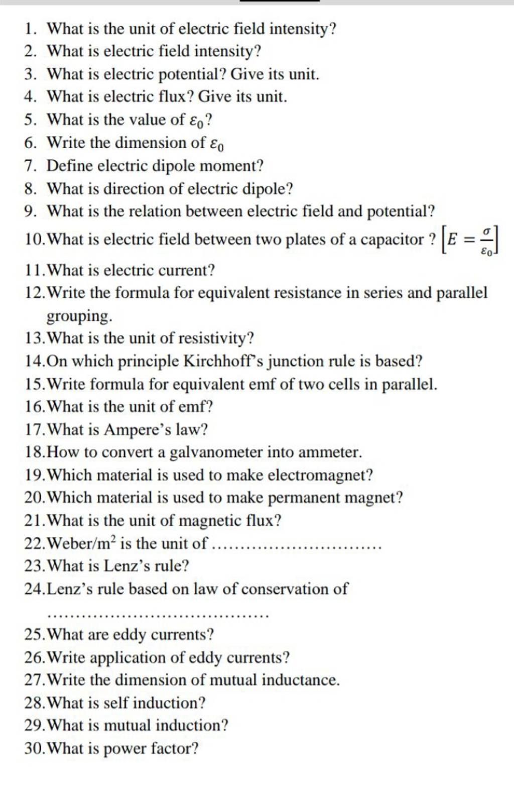 1. What is the unit of electric field intensity? 2. What is electric fiel..