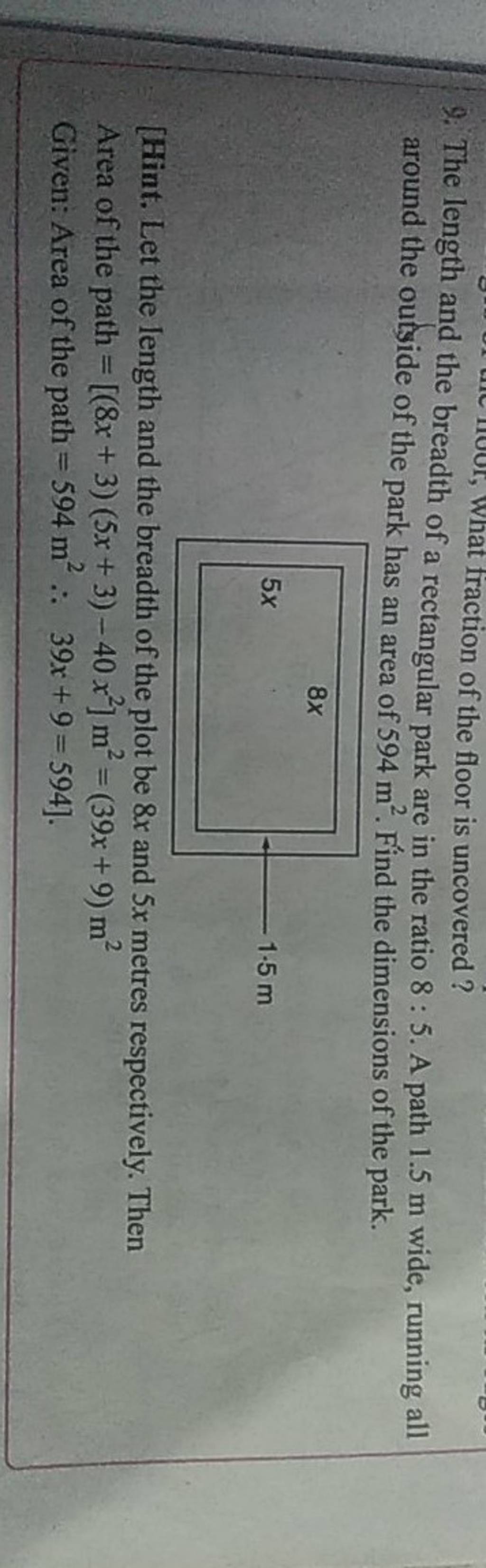 9. The length and the breadth of a rectangular park are in the ratio 8:5...