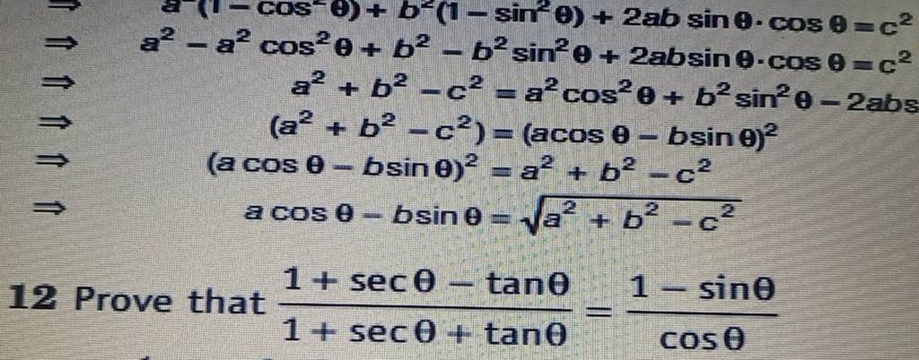 ⇒⇒⇒⇒⇒ a2−a2cos2θ+b2−b2sin2θ+2absinθ⋅cosθ=c2a2+b2−c2=a2cos2θ+b2sin2θ−2abs(..