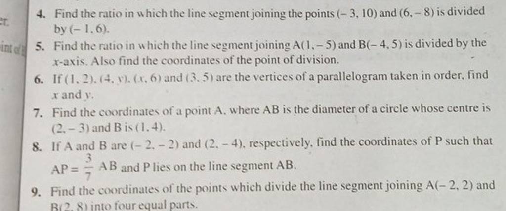 4. Find the ratio in which the line segment joining the points (−3,10) an..