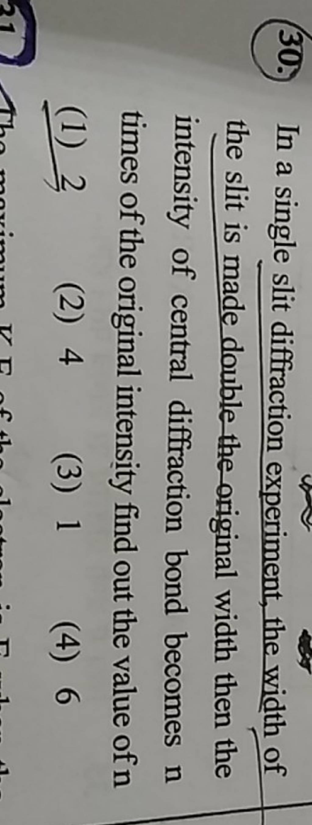 30 In A Single Slit Diffraction Experiment The Width Of The Slit Is M