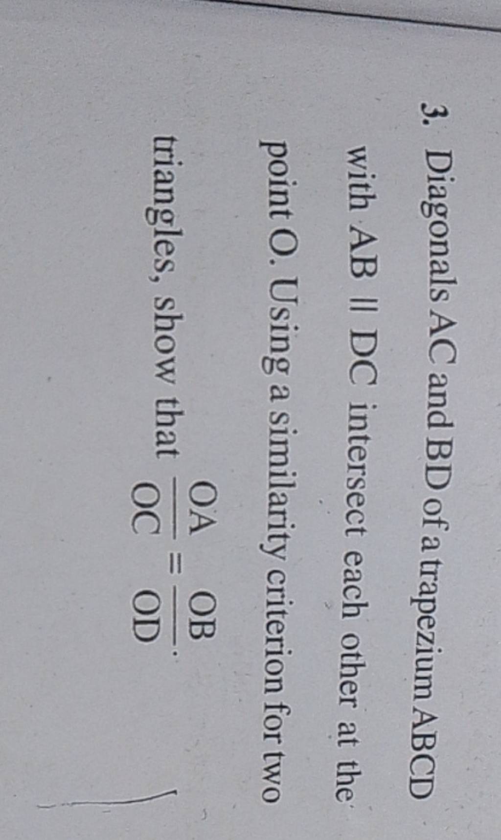 3. Diagonals AC and BD of a trapezium ABCD with AB∥DC intersect each othe..