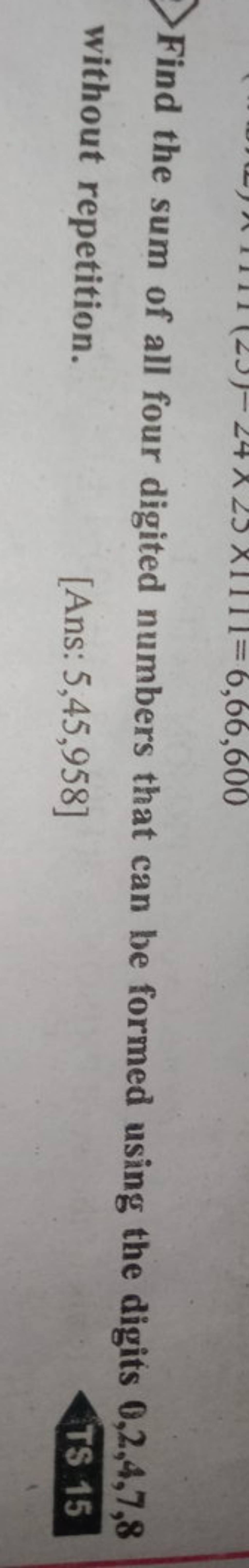 Find the sum of all four digited numbers that can be formed using the dig..