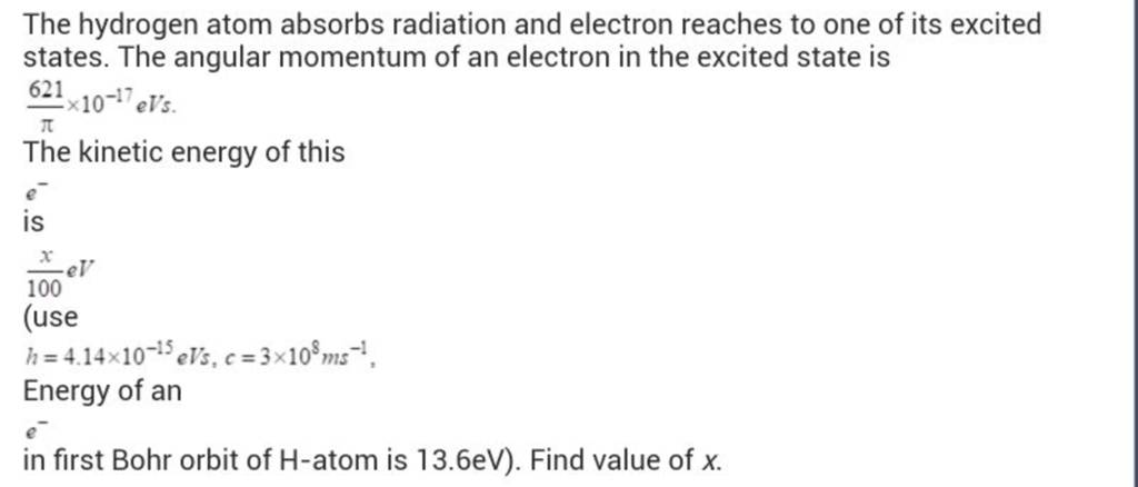 The Hydrogen Atom Absorbs Radiation And Electron Reaches To One Of Its Ex