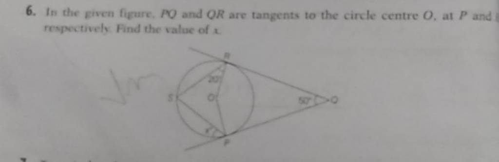 6. In the given figure, PO and OR are tangents to the circle centre O, at..