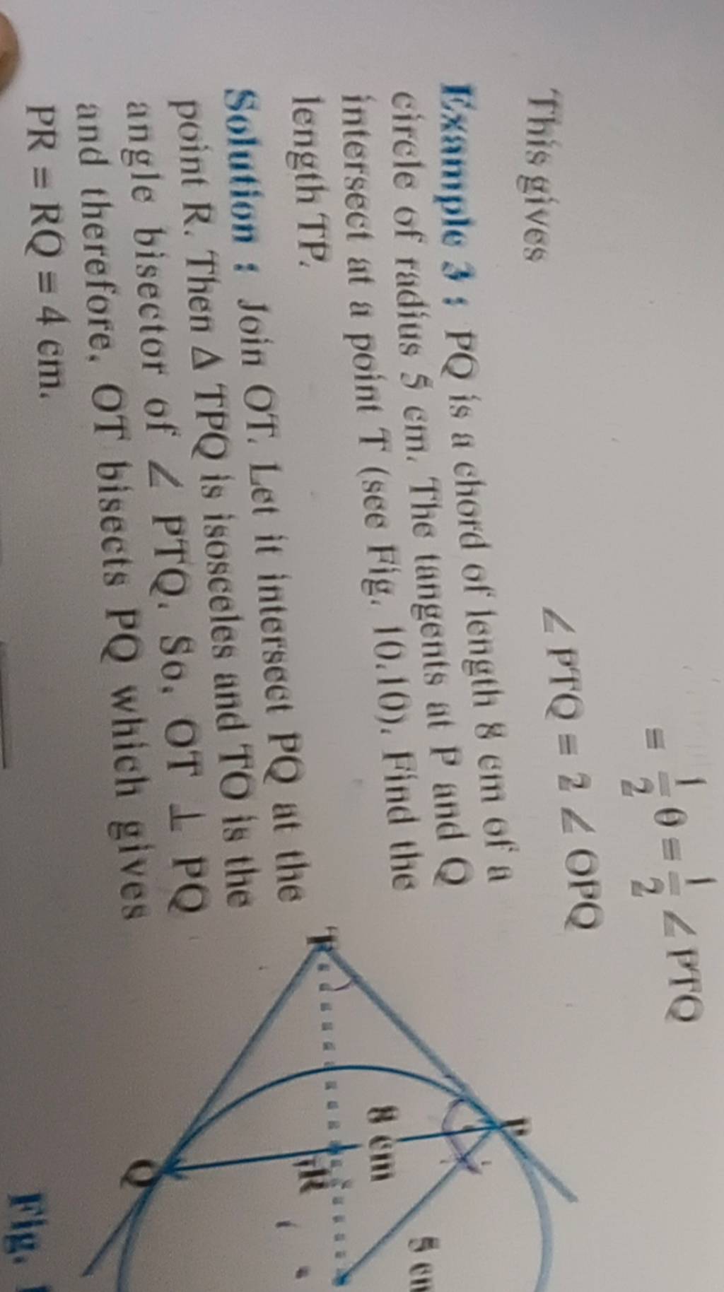 This gives ∠PTQ=2∠OPQ Example 3:PQ is a chord of length 8em of a circle o..