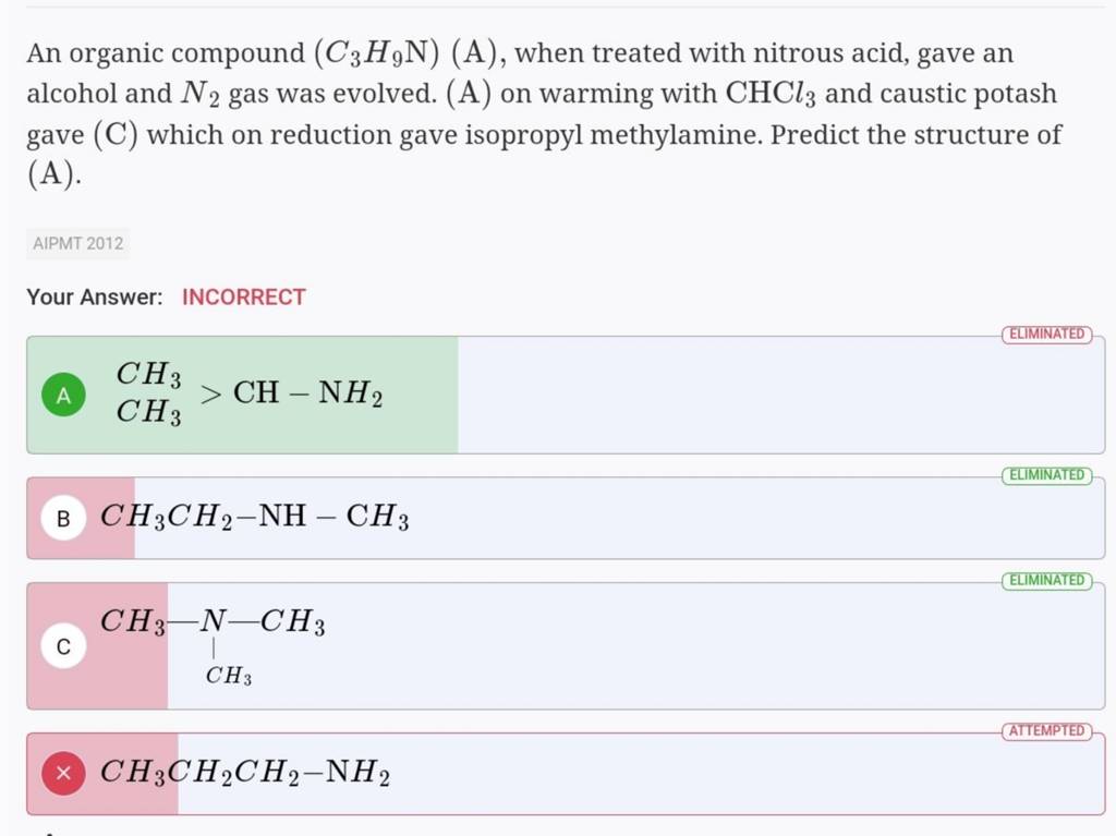 An organic compound (C3 H9 N)(A), when treated with nitrous acid, gave a..