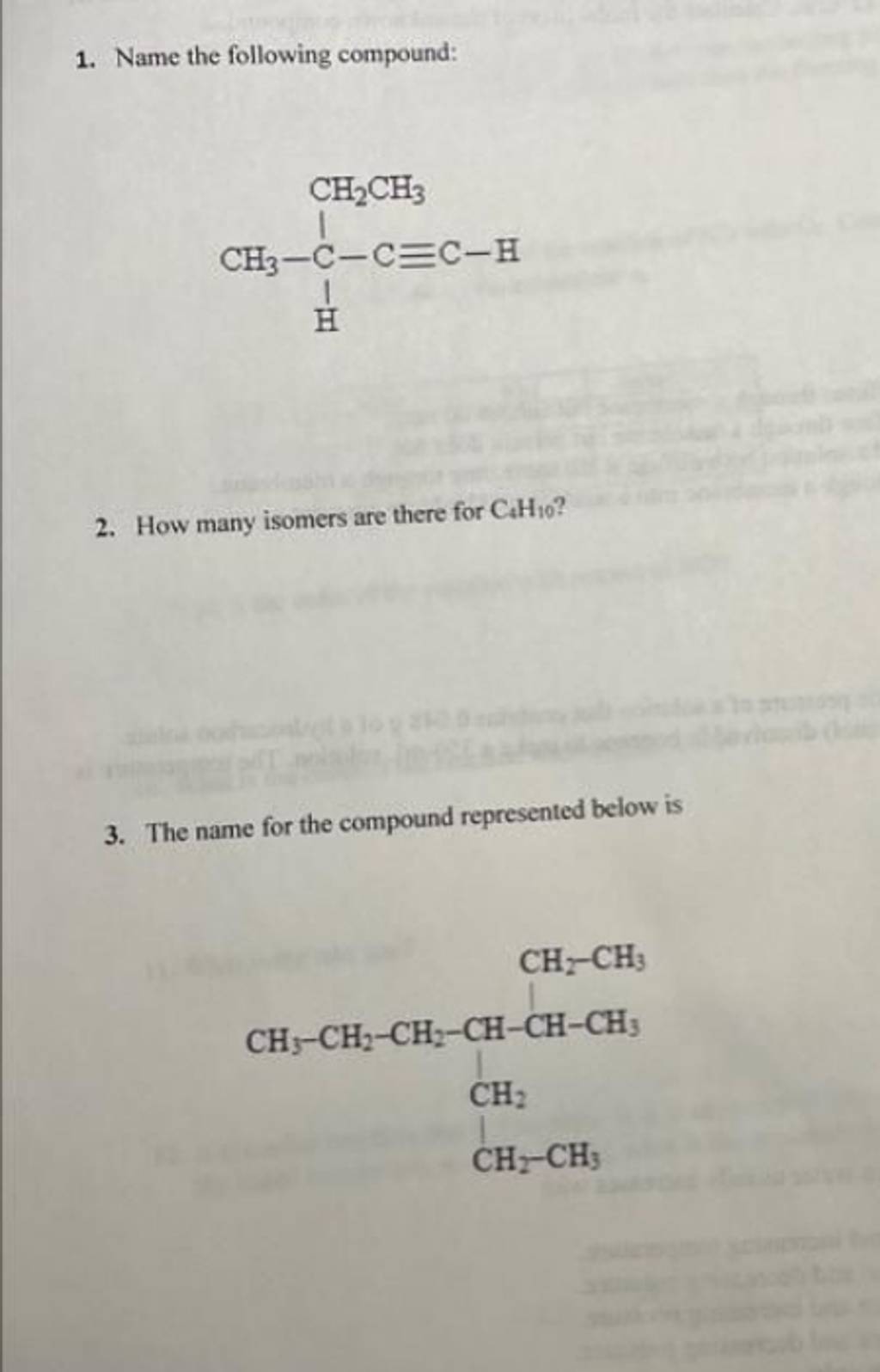 1 Name The Following Compound 2 How Many Isomers Are There For C4 H10