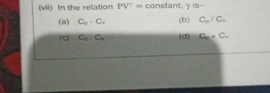 In the relation PVγ= constant, γ is- | Filo