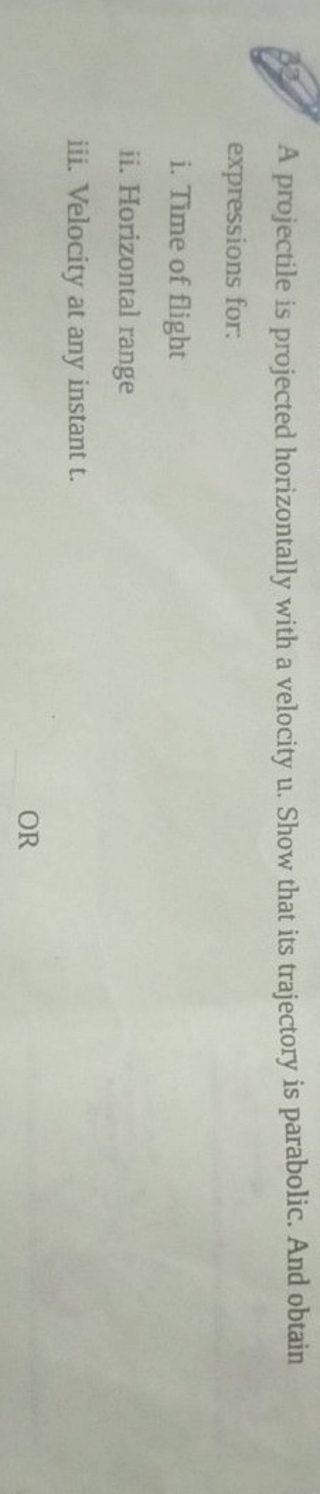 A Projectile Is Projected Horizontally With A Velocity U Show That Its T