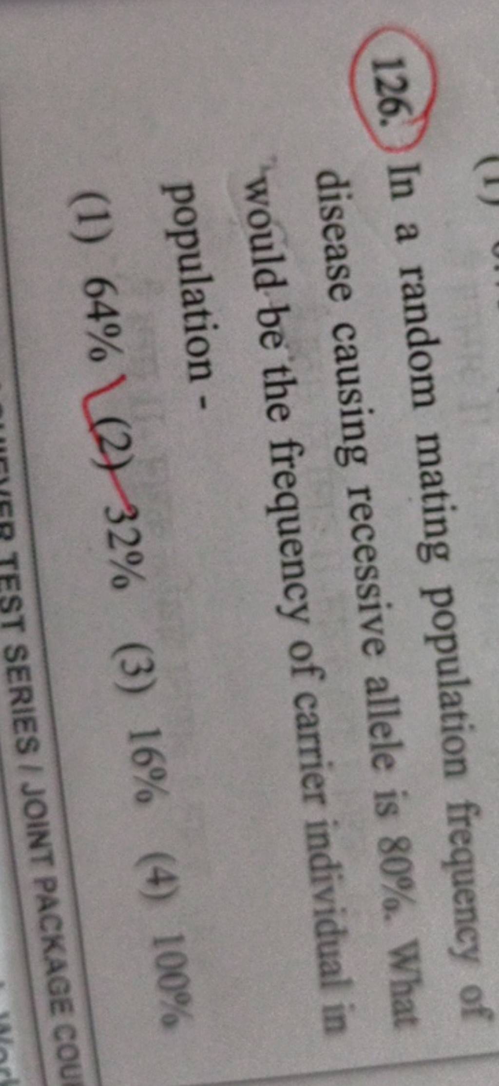 126 In A Random Mating Population Frequency Of Disease Causing Recessive