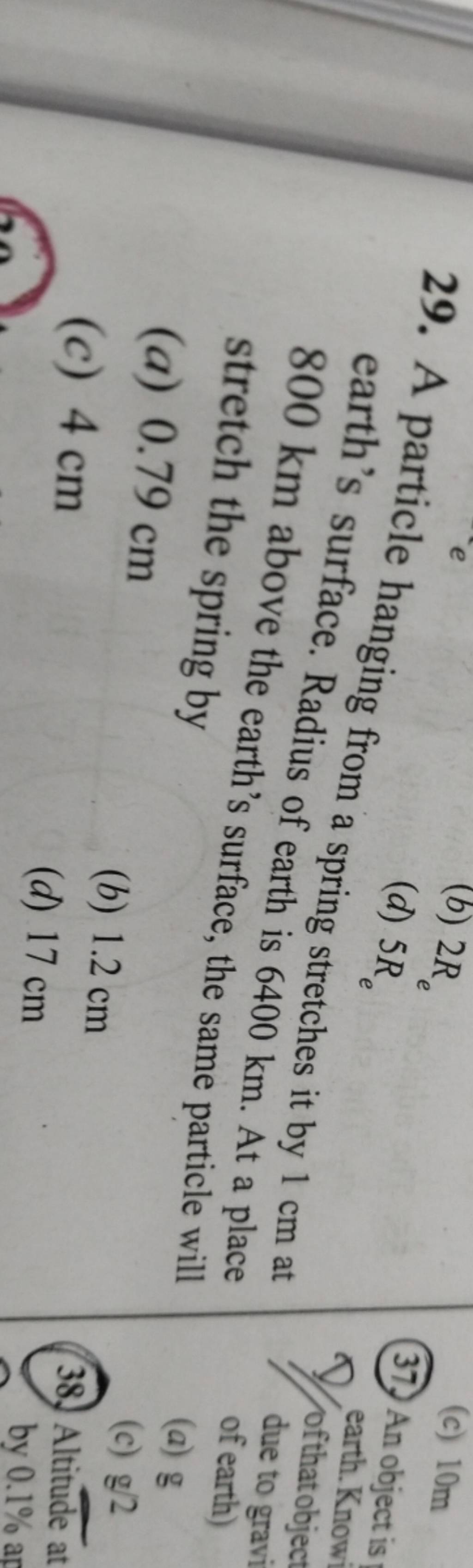earth's surface. Radius of earth stretches it by 1 cm at 800 km above the..