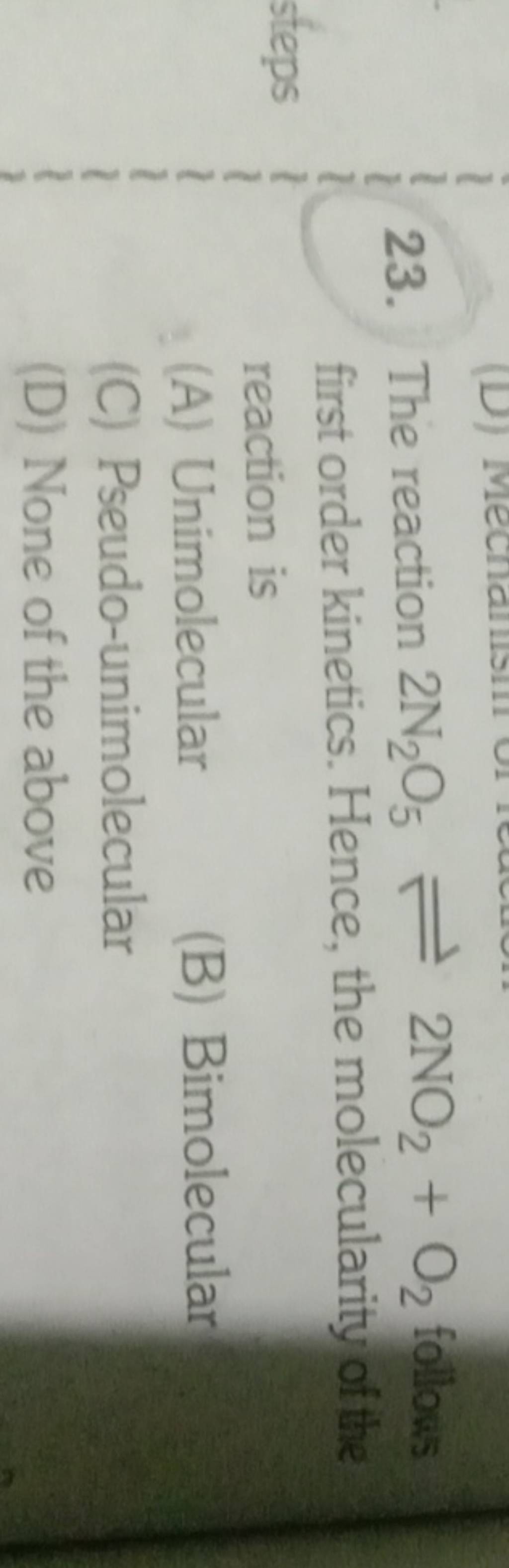 The Reaction 2 N2 O5 ⇌2no2 O2 Follows First Order Kinetics Hence The