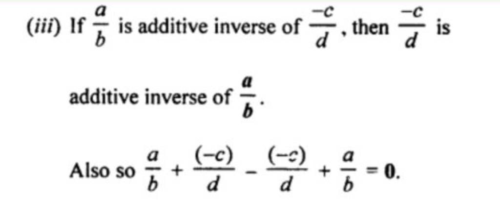 (iii) If ba is additive inverse of d−c , then d−c is additive inverse o..