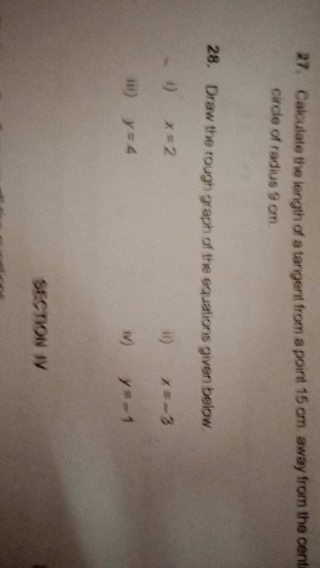 27. Calculate the length of a tangent from a point 15 cm. away from the c..