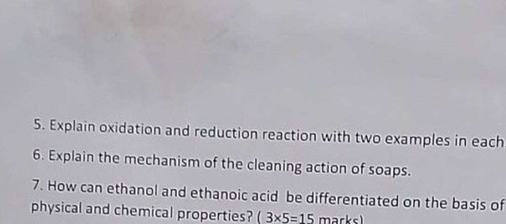 5. Explain oxidation and reduction reaction with two examples in each 6.