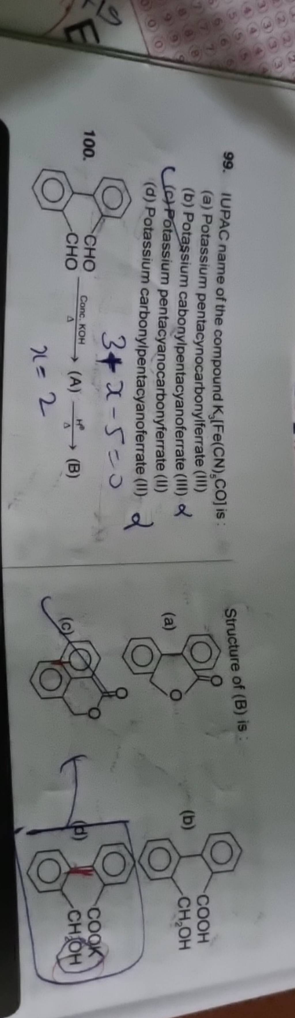 99. IUPAC name of the compound K3 [Fe(CN)5 CO] is : (a) Potassium pentacy..