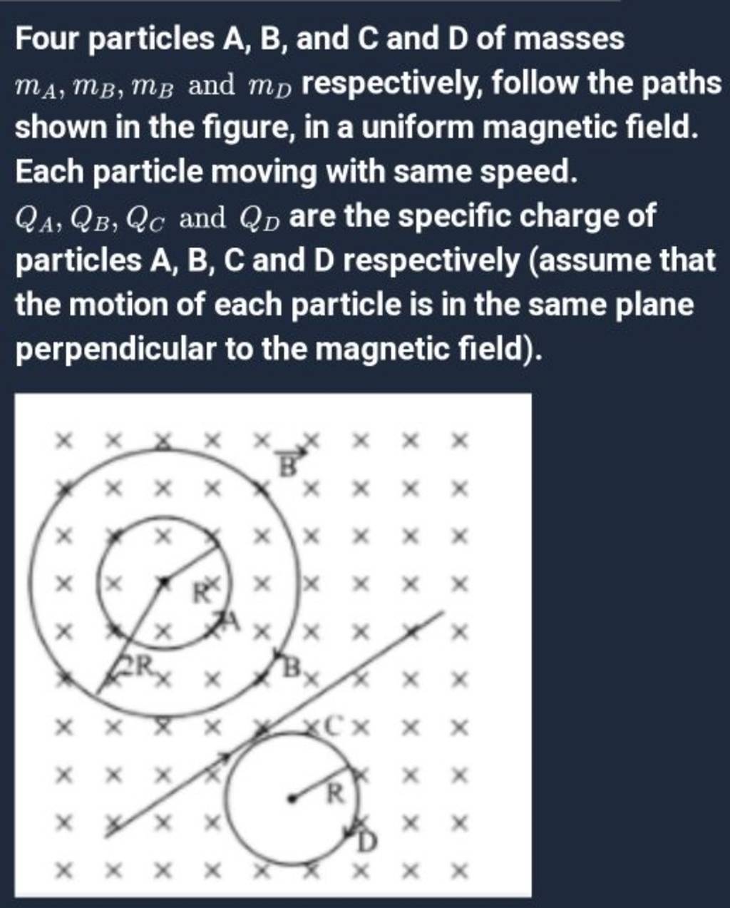 Four particles A, B, and C and D of masses mA ,mB ,mB and mD respective..