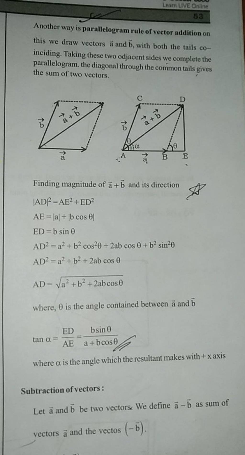 Another way is parallelogram rule of vector addition on this we draw vect..
