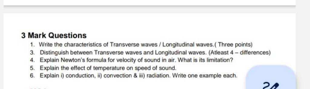 3 Mark Questions 1. Write the characteristics of Transverse waves / Longi..