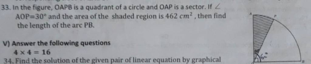 33. In the figure, OAPB is a quadrant of a circle and OAP is a sector. If..
