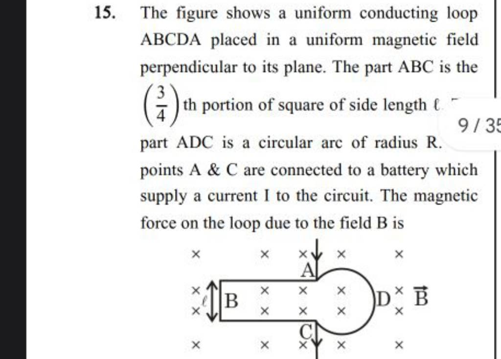 15 The Figure Shows A Uniform Conducting Loop Abcda Placed In A Uniform 