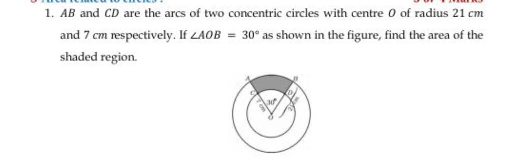 1. AB and CD are the arcs of two concentric circles with centre O of radi..