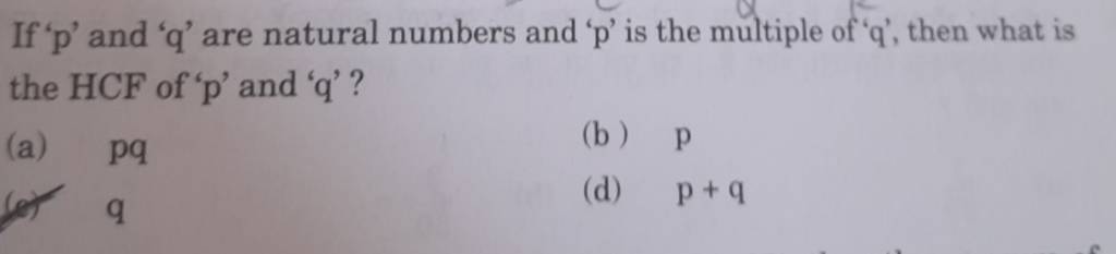 If ' p ' and ' q ' are natural numbers and ' p ' is the multiple of ' q