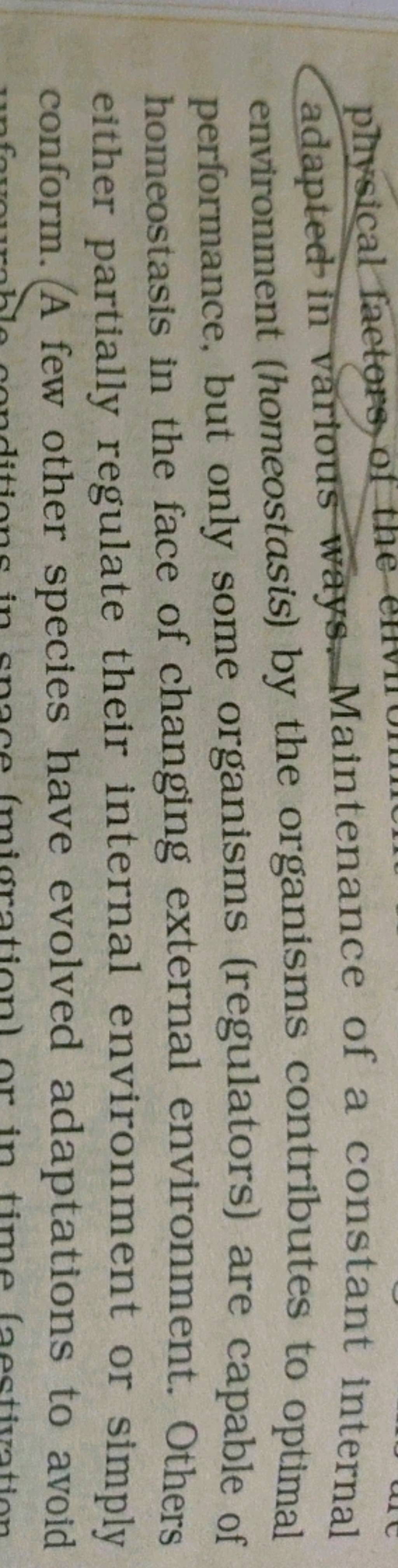 adapted in various ways. Maintenance of a constant internal environment