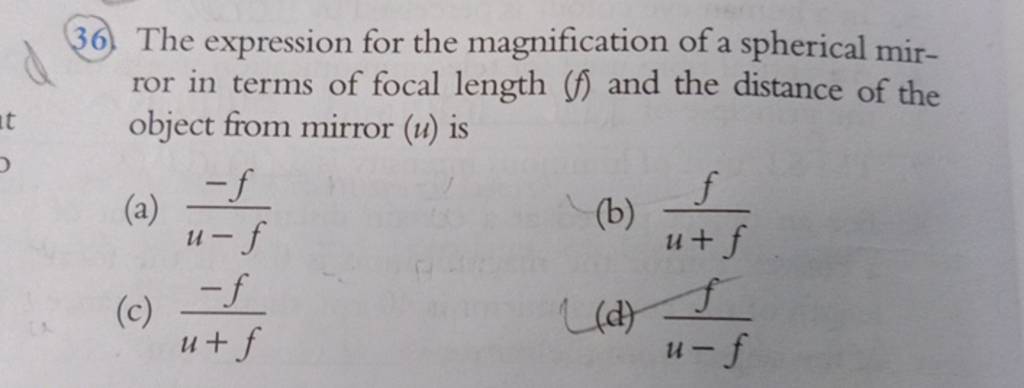The expression for the magnification of a spherical mirror in terms of fo..