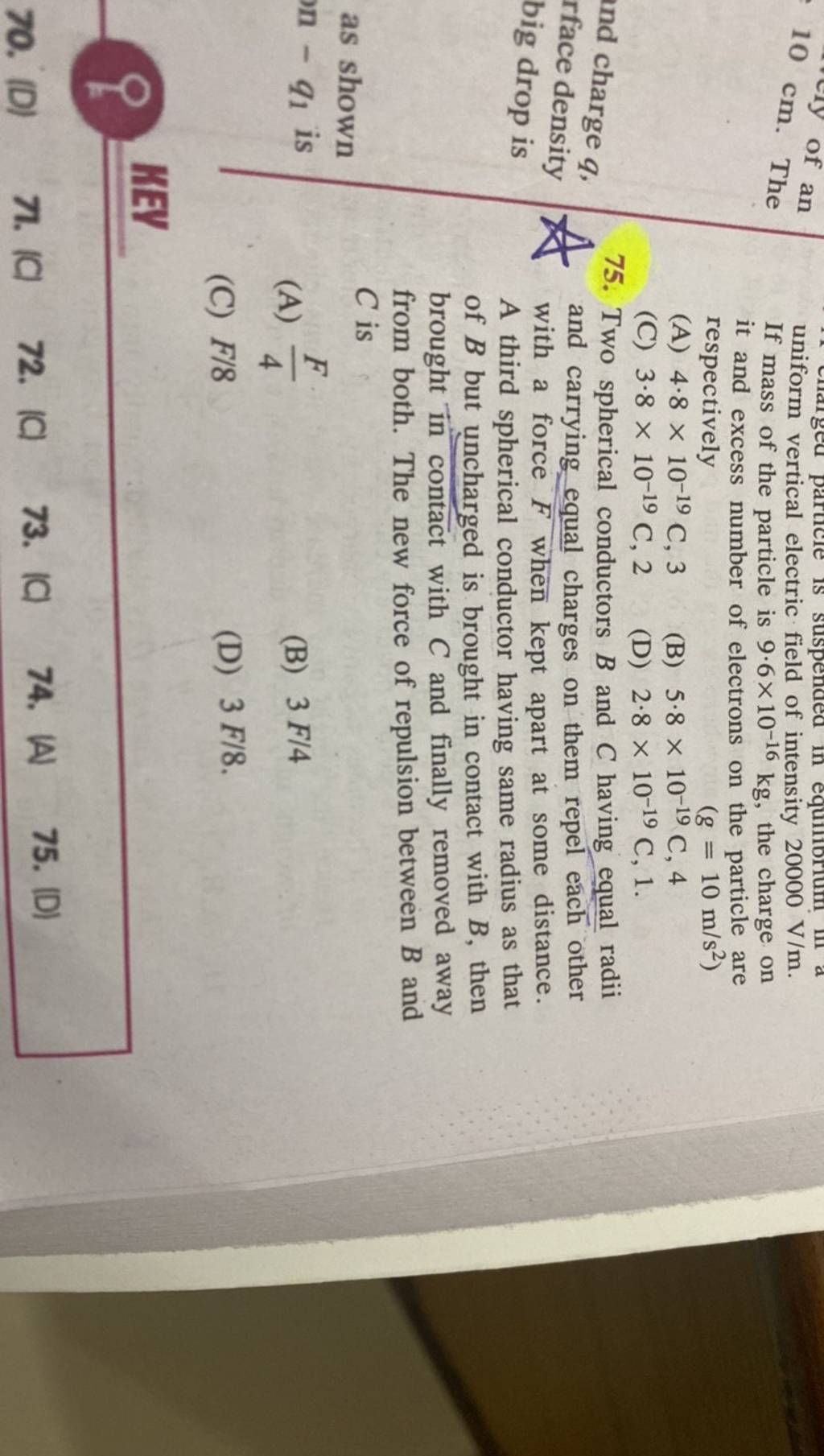 Two Spherical Conductors B And C Having Equal Radii With A Force F When K