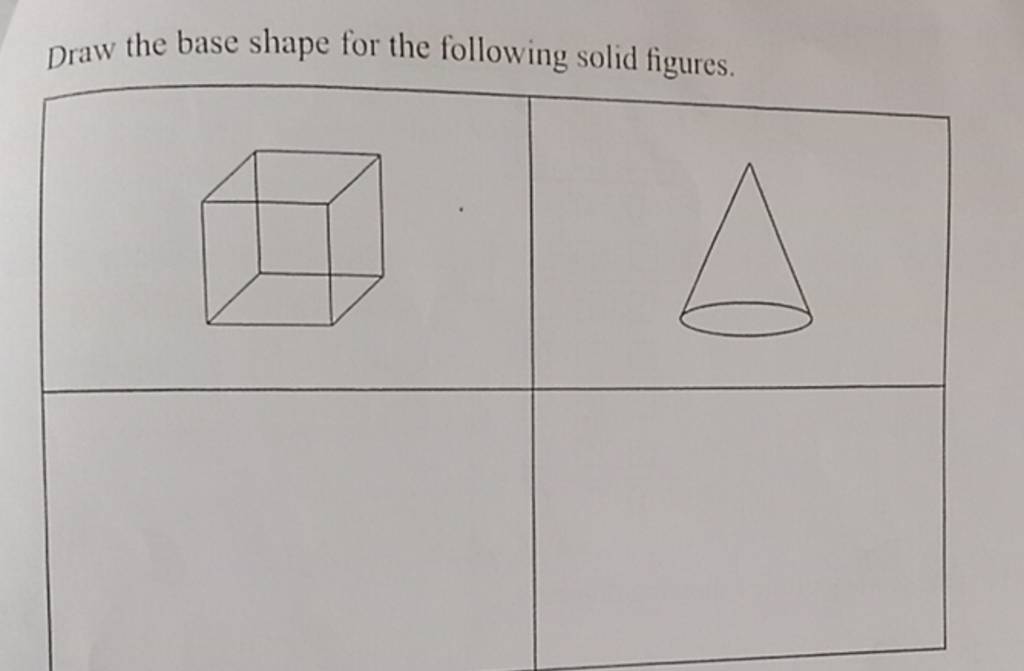 Draw the base shape for the following solid figures. | Filo