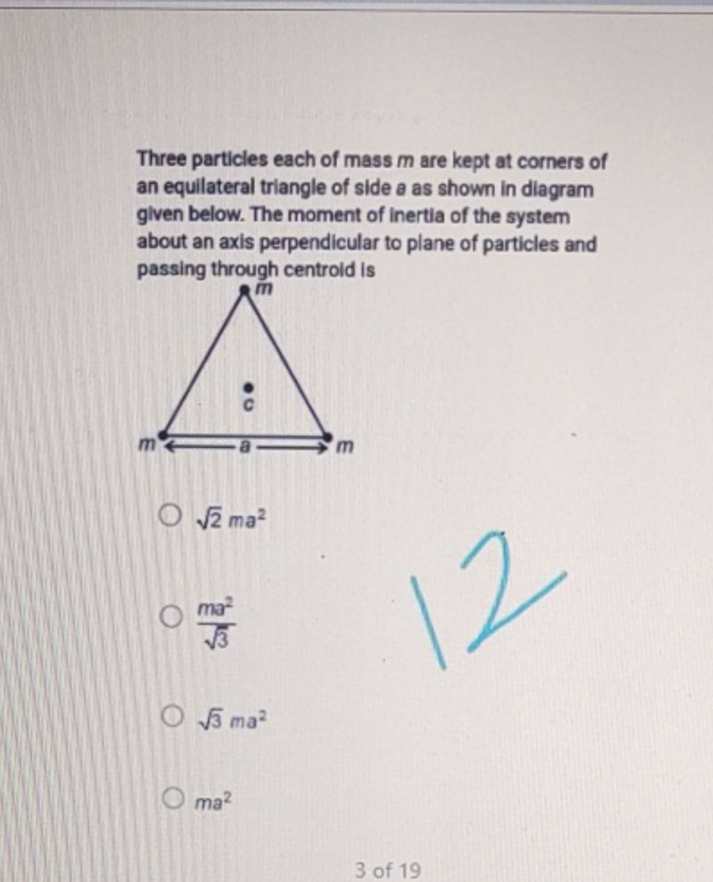 Three particles each of mass m are kept at corners of an equilateral tria..