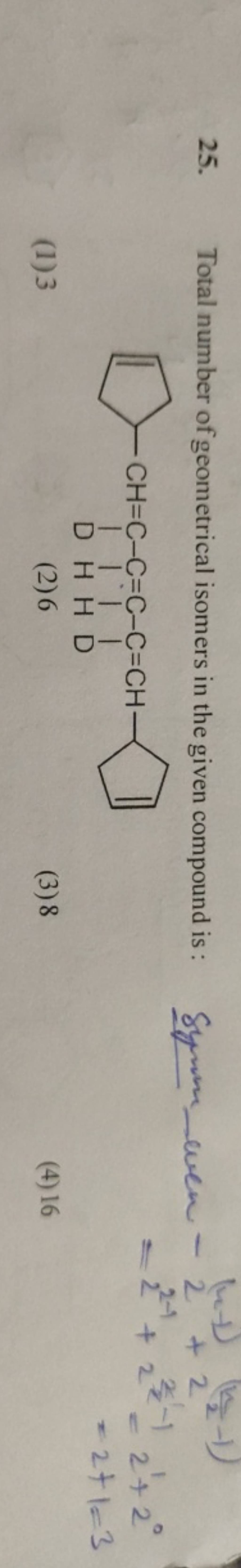 Total Number Of Geometrical Isomers In The Given Compound Is Synn Suen