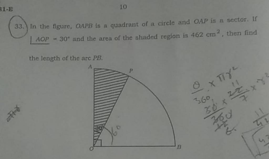 33. In the figure, OAPB is a quadrant of a circle and OAP is a sector. If..