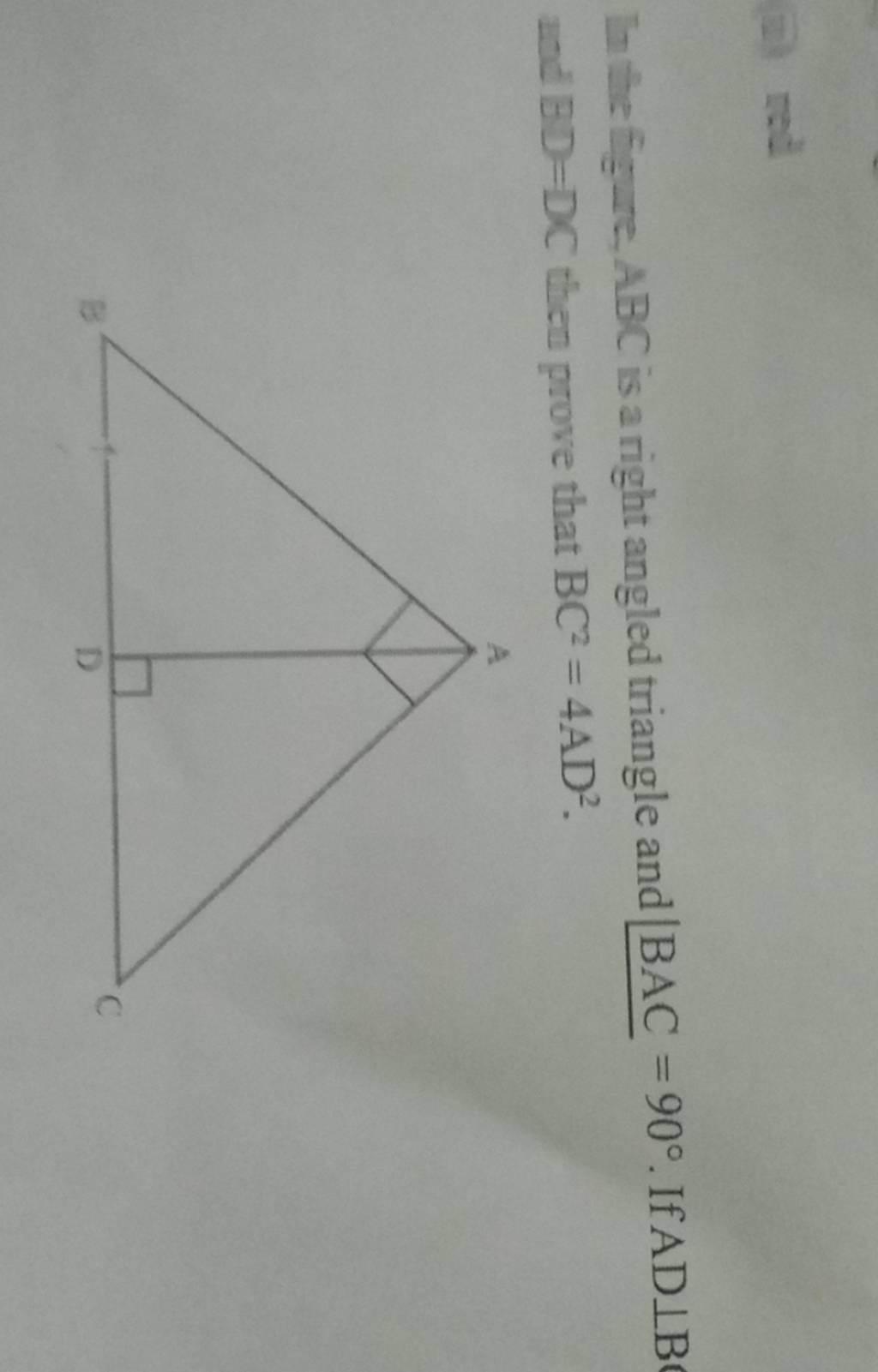Tht the figure, ABC is a right angled triangle and ∠BAC=90∘. If AD⊥B and