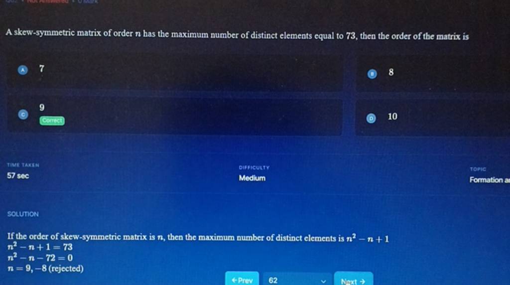 A Skew Symmetric Matrix Of Order N Has The Maximum Number Of Distinct Ele
